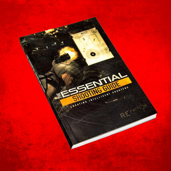 The Essential Shooting Guide | Shooting Book – RE Factor Tactical