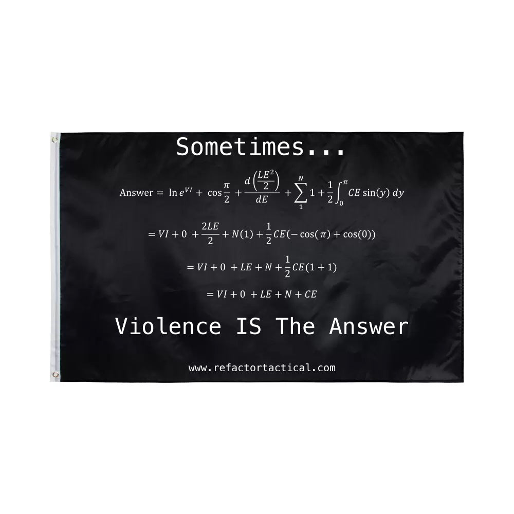 Violence is the Answer Flag – RE Factor Tactical